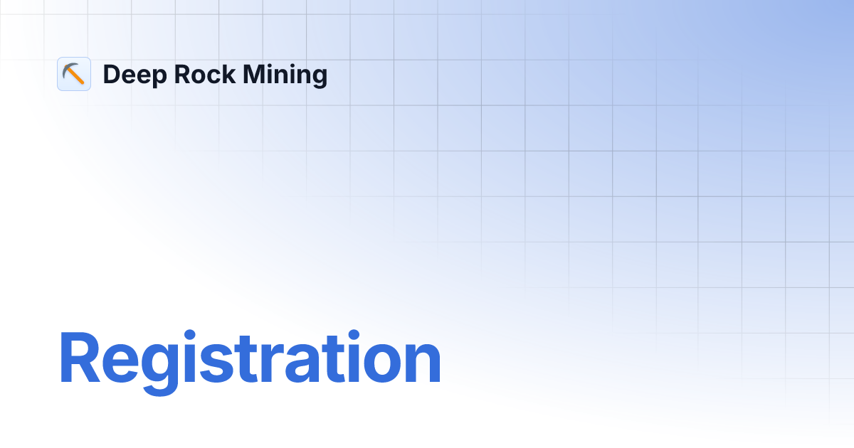 Registration | Deep Rock Mining